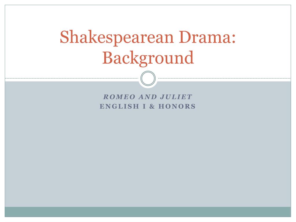 PPT - Shakespearean Drama: Background PowerPoint Presentation, free ...