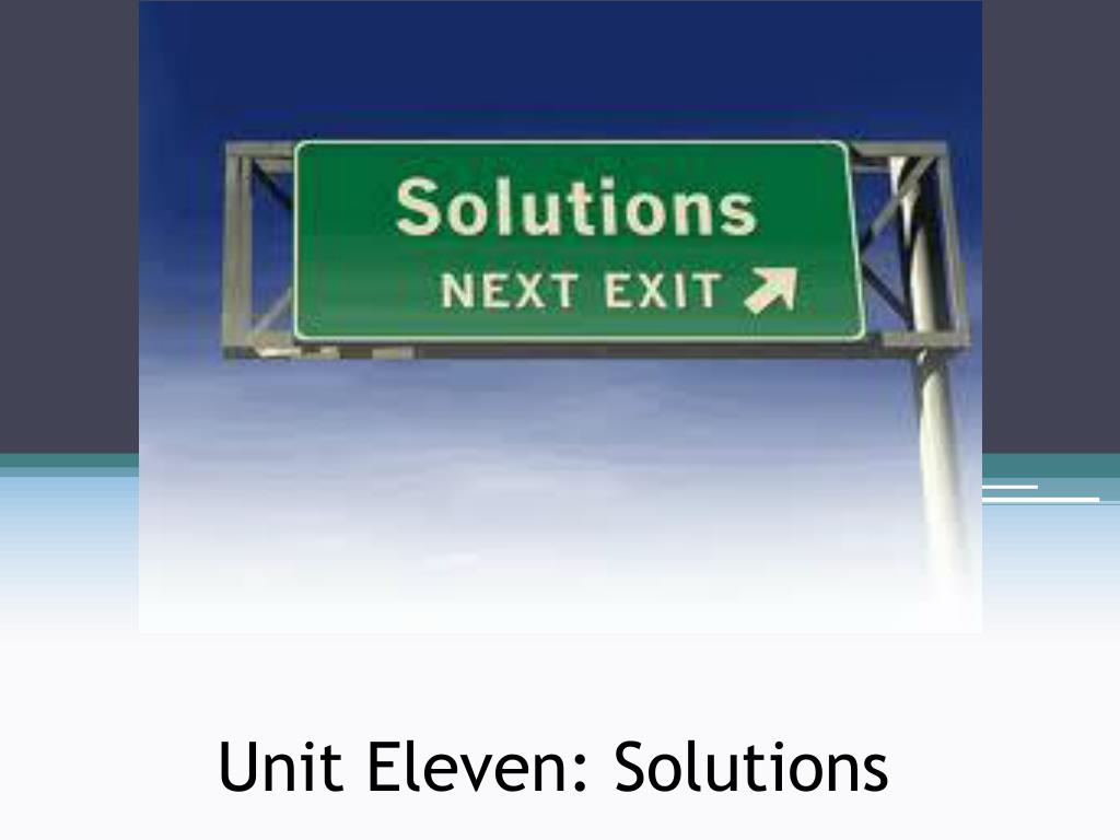 PPT - Unit Eleven: Solutions PowerPoint Presentation, free download ...