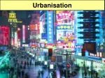 PPT - Urbanisation PowerPoint Presentation, free download - ID:3087593