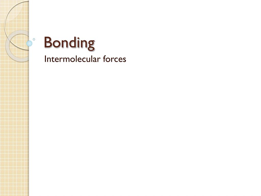PPT - Bonding PowerPoint Presentation, free download - ID:1709988