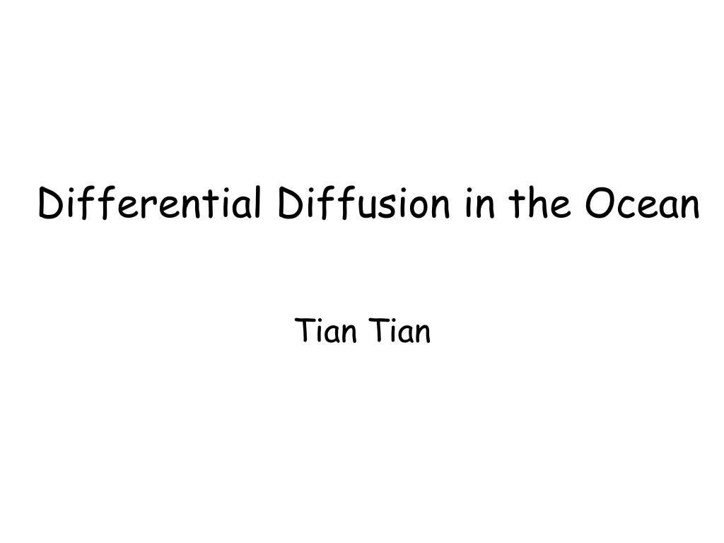PPT - Differential Diffusion in the Ocean PowerPoint Presentation, free ...