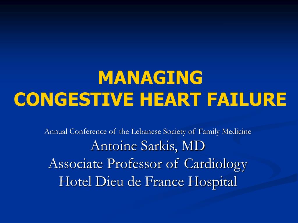PPT - MANAGING CONGESTIVE HEART FAILURE PowerPoint Presentation, free ...