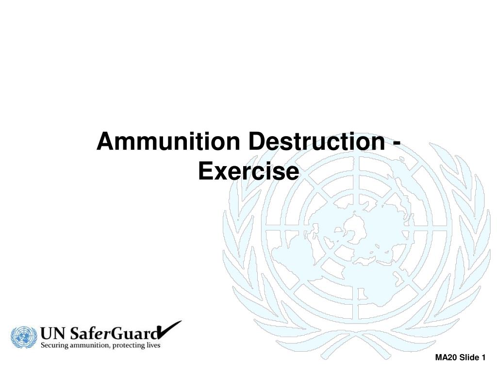 PPT - Ammunition Destruction - Exercise PowerPoint Presentation, free ...