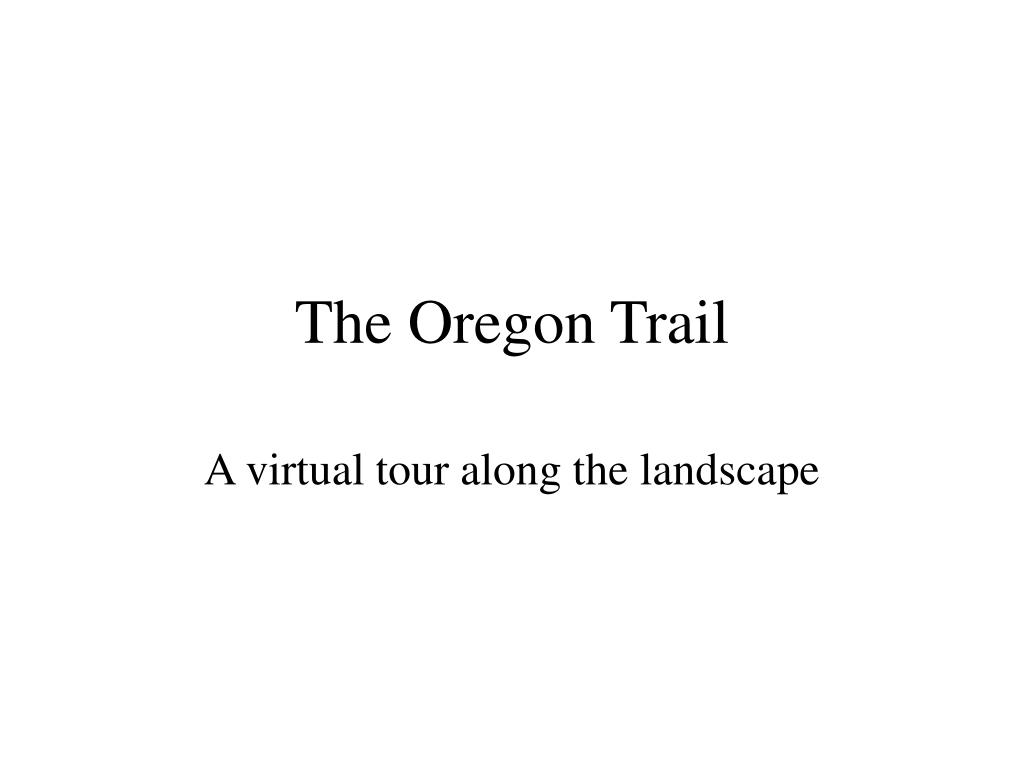 PPT - The Oregon Trail PowerPoint Presentation, free download - ID:1713506
