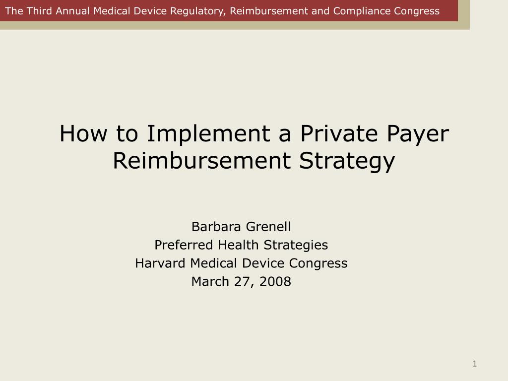PPT - How to Implement a Private Payer Reimbursement Strategy ...