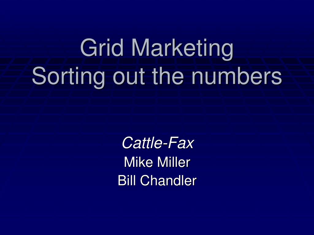 PPT - Grid Marketing Sorting out the numbers PowerPoint Presentation ...