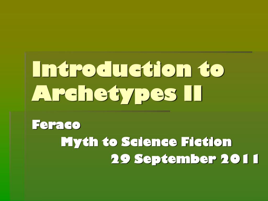 PPT - Introduction to Archetypes II PowerPoint Presentation, free ...