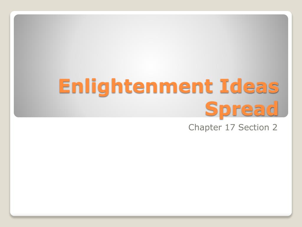 PPT - Enlightenment Ideas Spread PowerPoint Presentation, free download ...