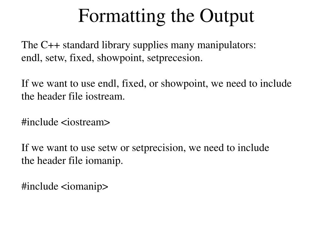 PPT - Formatting the Output PowerPoint Presentation, free download - ID ...
