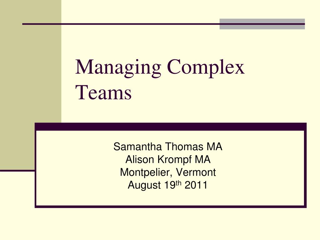 PPT - Managing Complex Teams PowerPoint Presentation, free download ...