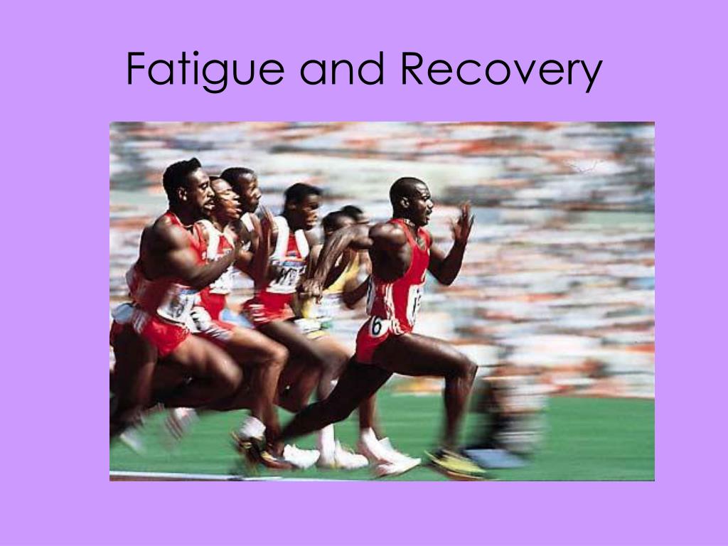 PPT - Fatigue and Recovery PowerPoint Presentation, free download - ID ...