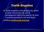 PPT - Eruption and Shedding of Teeth PowerPoint Presentation, free ...