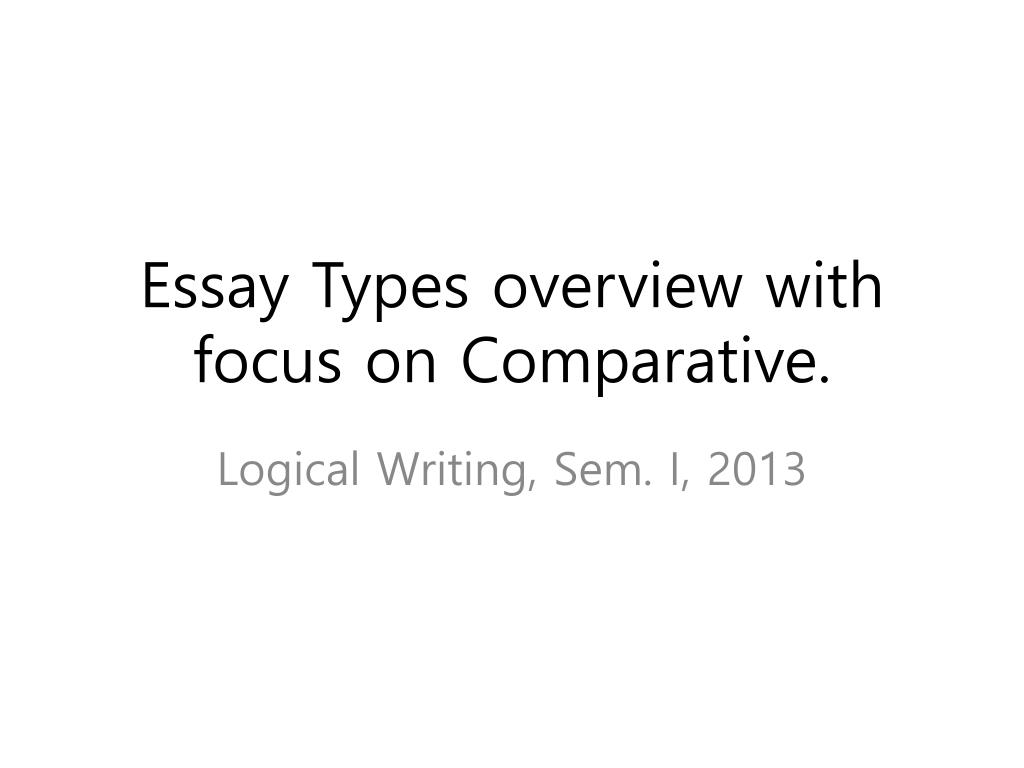 PPT - Essay Types overview with focus on Comparative. PowerPoint ...