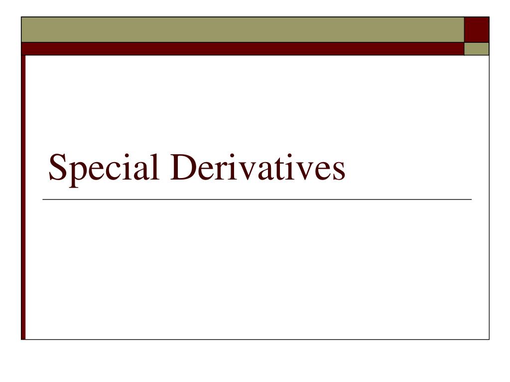 PPT - Special Derivatives PowerPoint Presentation, free download - ID ...
