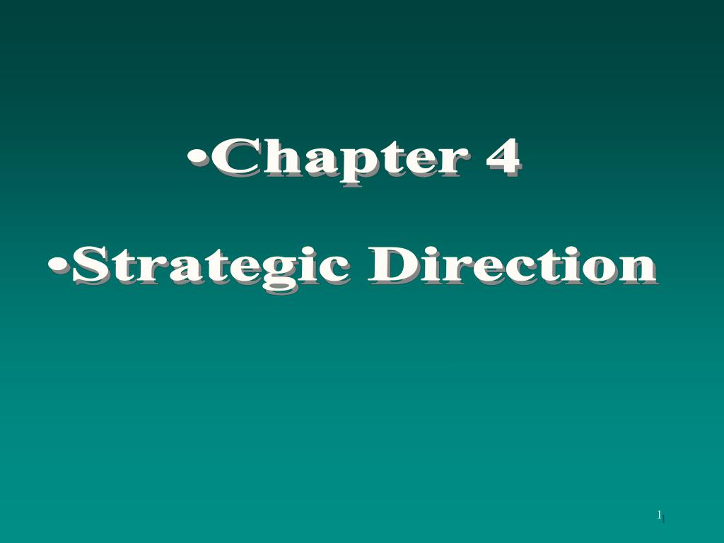 PPT - Chapter 4 Strategic Direction PowerPoint Presentation, free ...
