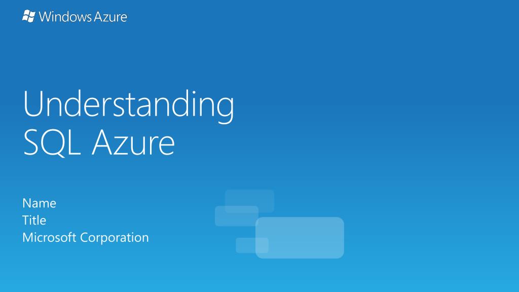 PPT - Understanding SQL Azure PowerPoint Presentation, free download ...