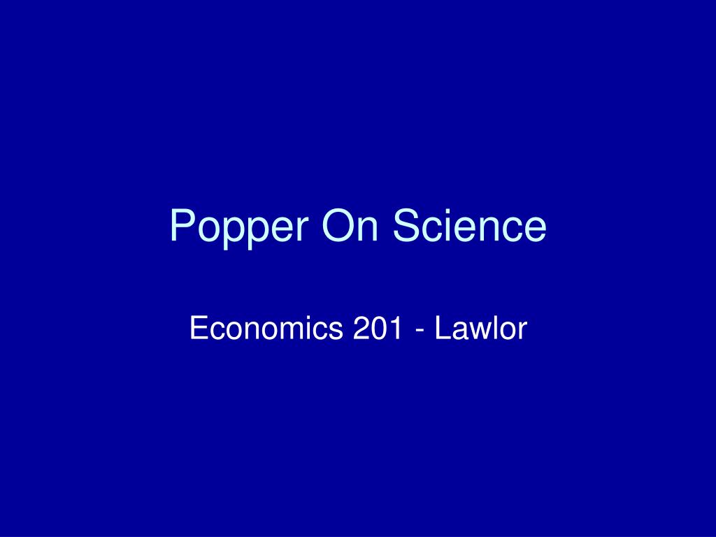 PPT - Popper On Science PowerPoint Presentation, free download - ID:1717250