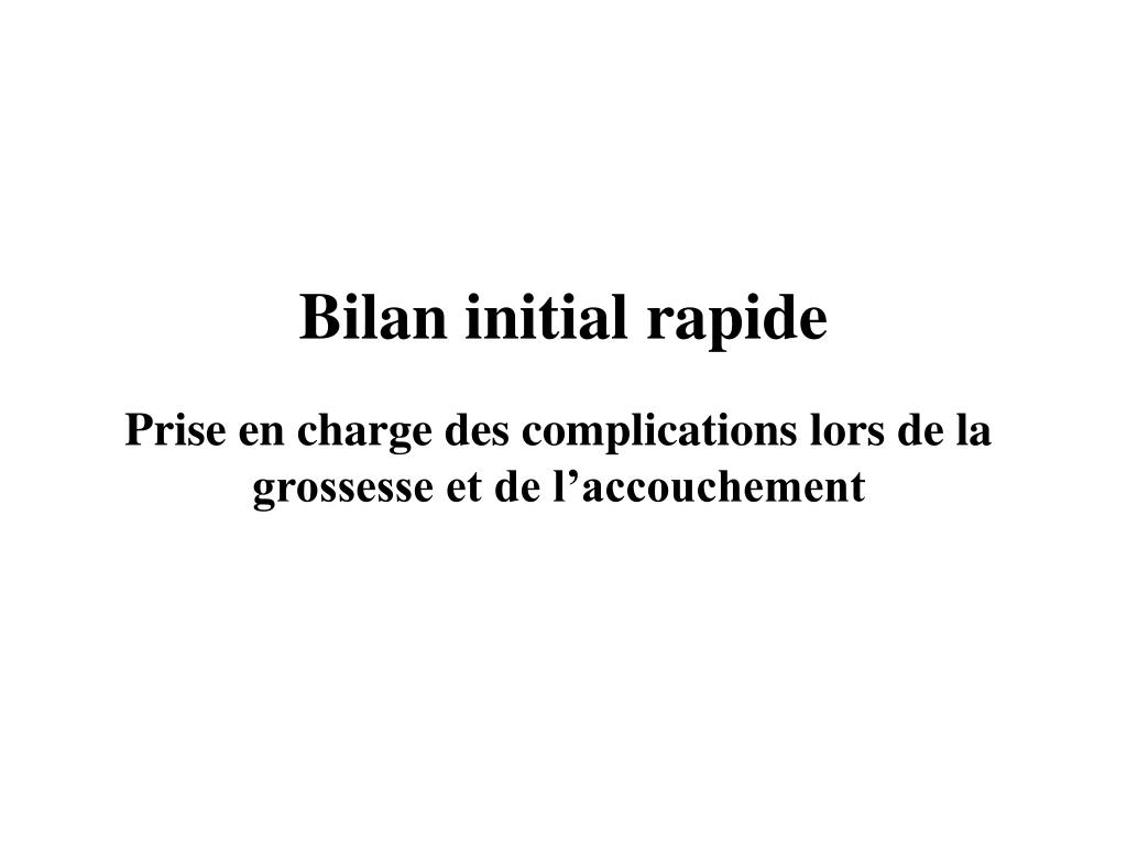 PPT - Bilan initial rapide PowerPoint Presentation, free download - ID ...