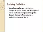 PPT - Types of Ionizing Radiation PowerPoint Presentation, free ...