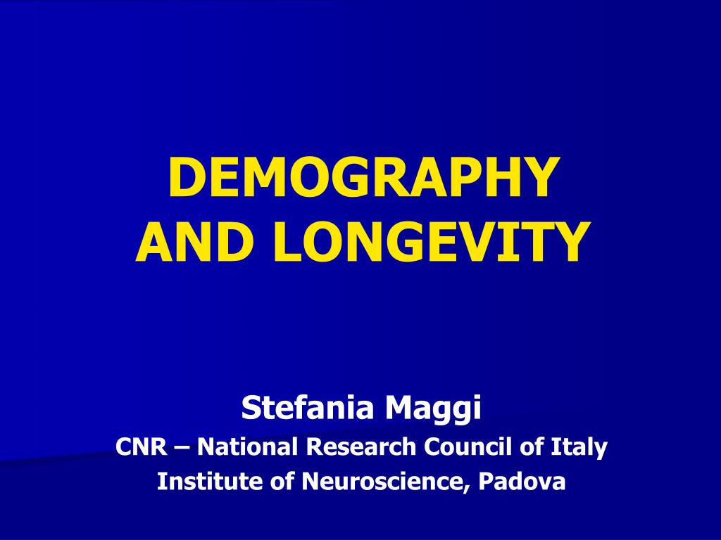 PPT - DEMOGRAPHY AND LONGEVITY PowerPoint Presentation, free download ...