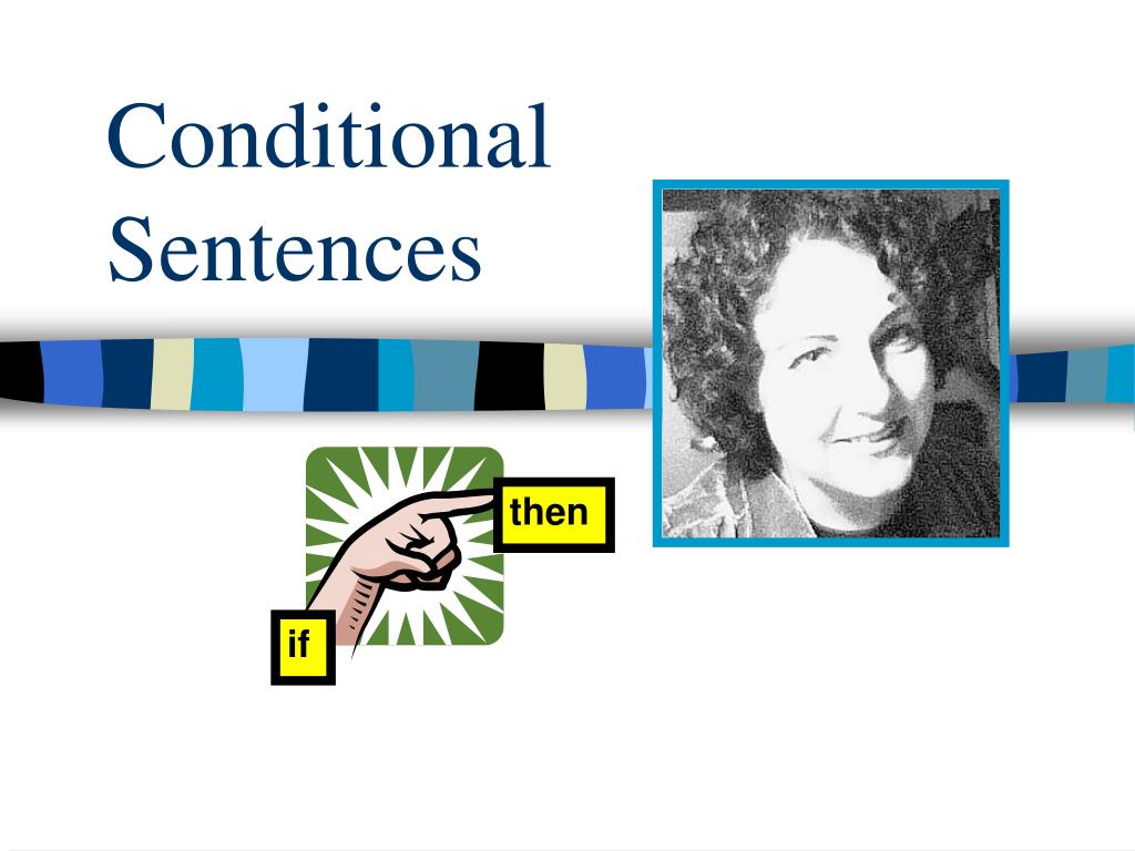 PPT - Conditional Sentences PowerPoint Presentation, free download - ID ...