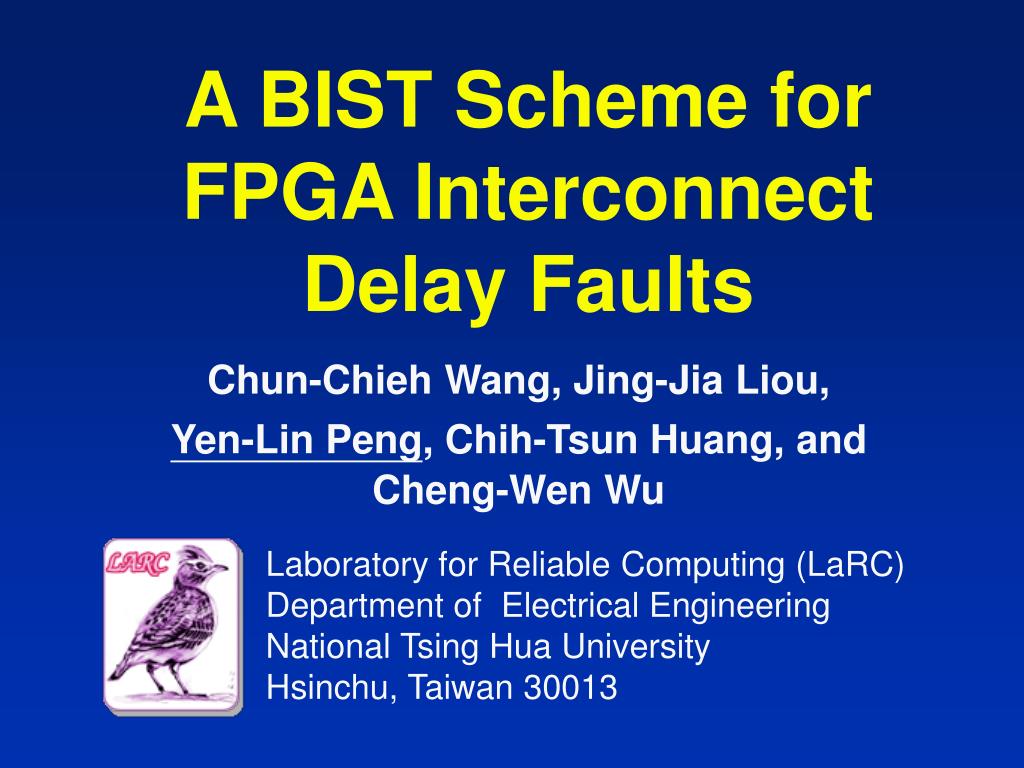 PPT - A BIST Scheme for FPGA Interconnect Delay Faults PowerPoint ...