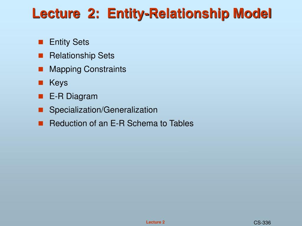PPT - Lecture 2: Entity-Relationship Model PowerPoint Presentation ...
