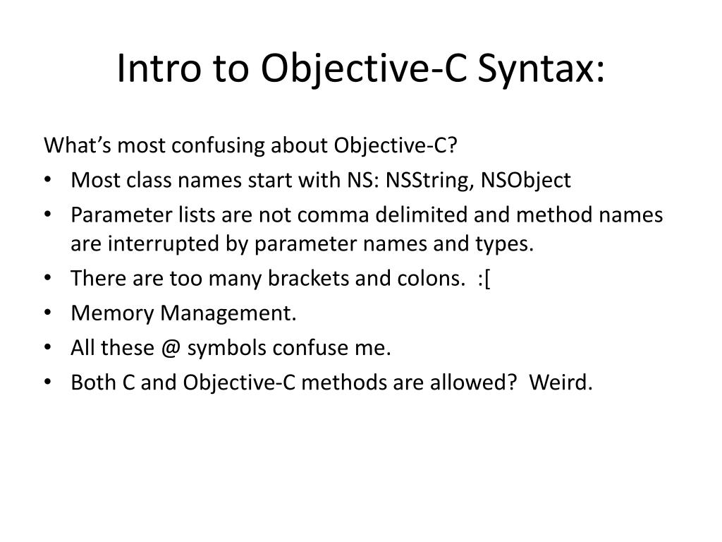 PPT - Intro to Objective-C Syntax: PowerPoint Presentation, free ...