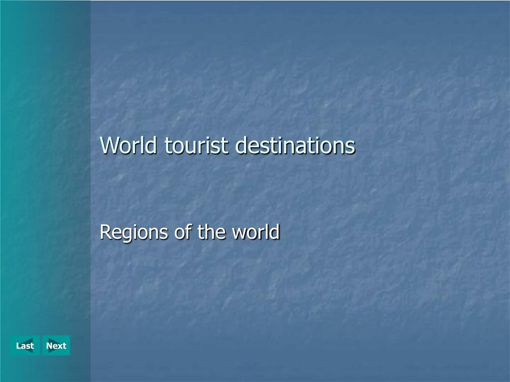 PPT - World tourist destinations PowerPoint Presentation, free download ...
