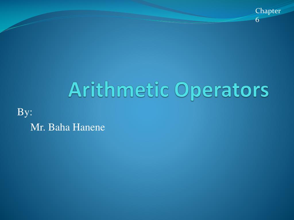 PPT - Arithmetic Operators PowerPoint Presentation, free download - ID ...