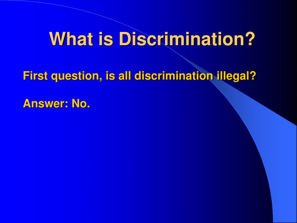 PPT - What is Discrimination? PowerPoint Presentation, free download ...