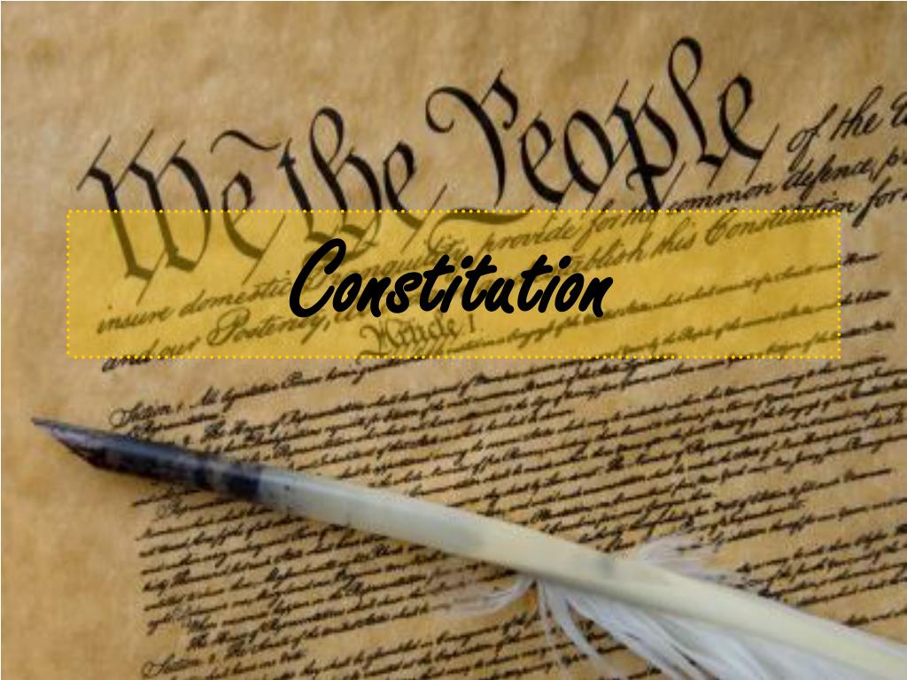 PPT - Constitution PowerPoint Presentation, free download - ID:1720692