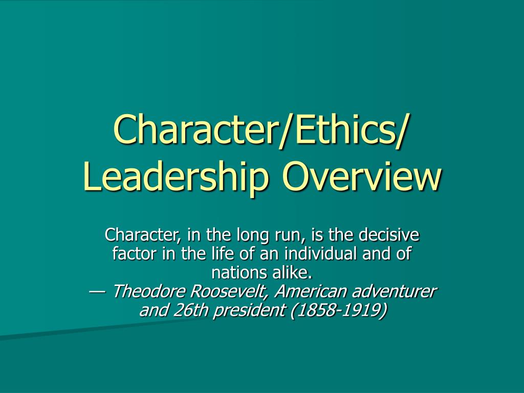 PPT - Character/Ethics/ Leadership Overview PowerPoint Presentation ...
