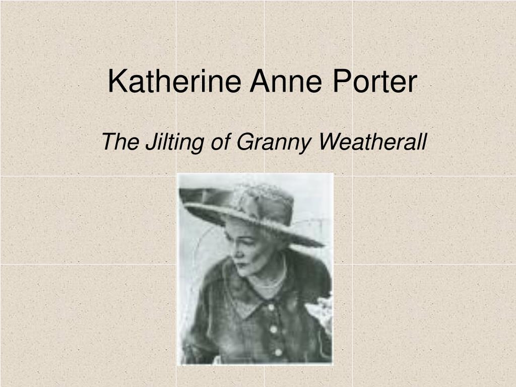 PPT - Katherine Anne Porter PowerPoint Presentation, free download - ID ...