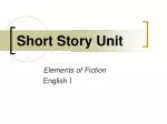 PPT - SHORT STORY UNIT PowerPoint Presentation, free download - ID:2425194