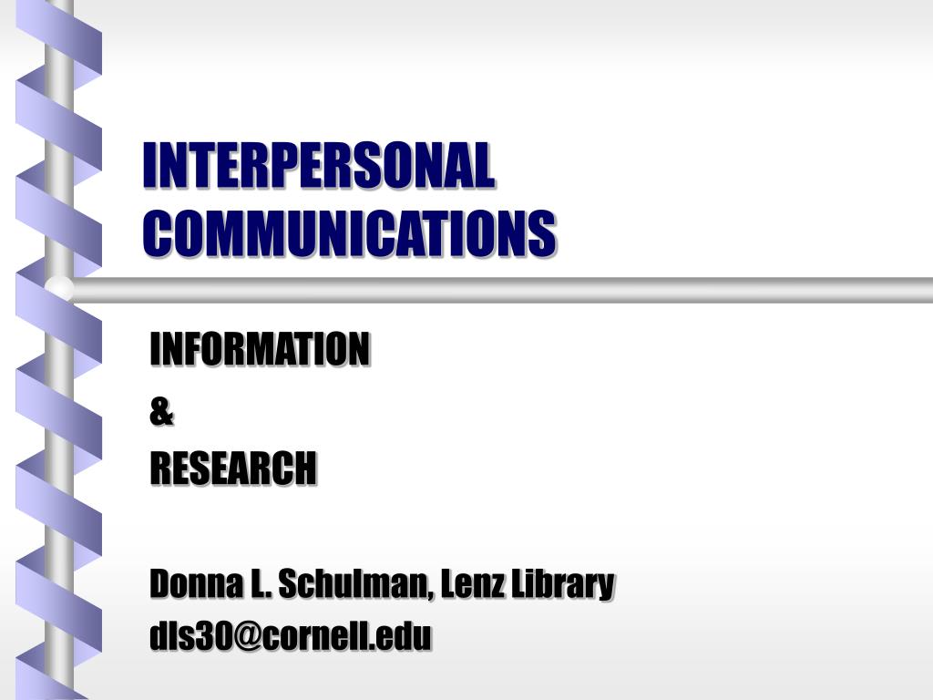 PPT - INTERPERSONAL COMMUNICATIONS PowerPoint Presentation, free ...