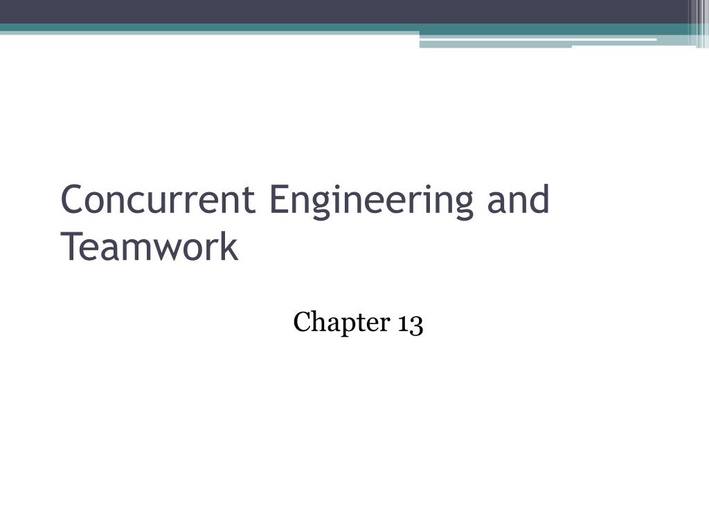 PPT - Concurrent Engineering and Teamwork PowerPoint Presentation, free ...