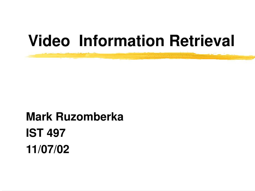 PPT - Video Information Retrieval PowerPoint Presentation, free ...