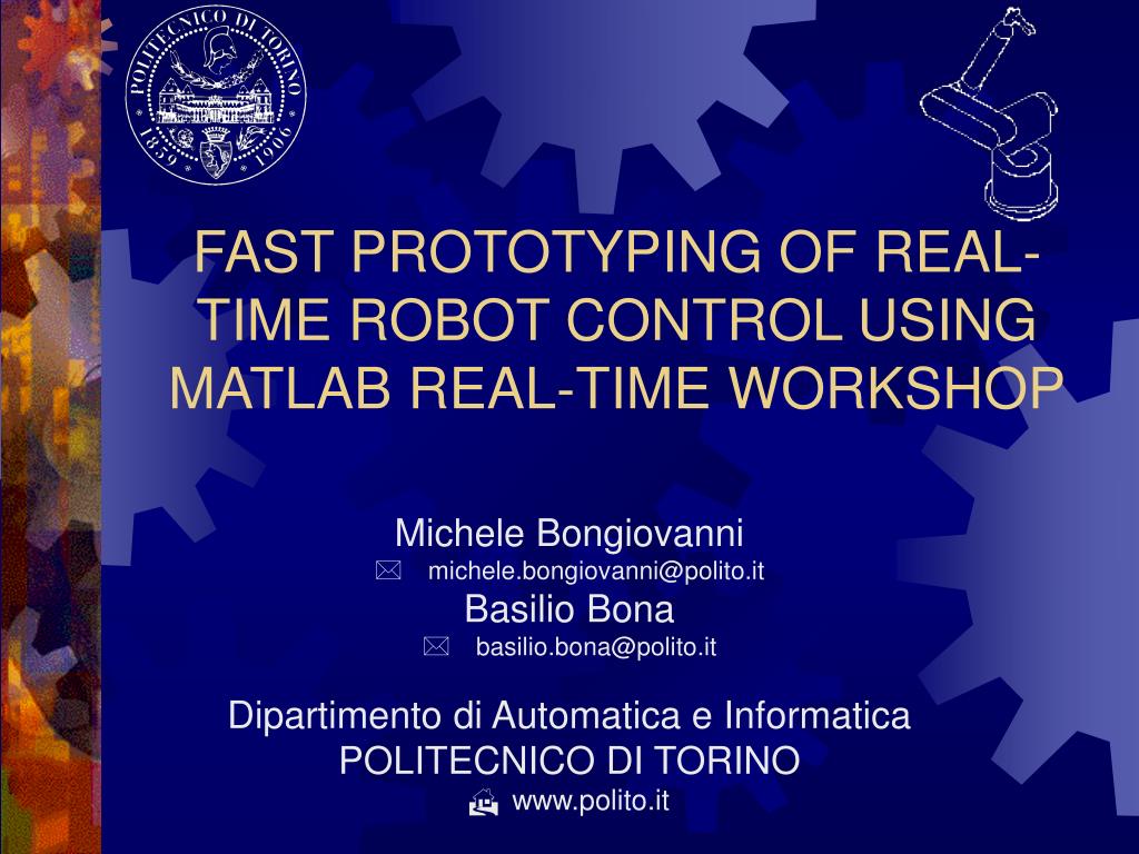PPT - FAST PROTOTYPING OF REAL-TIME ROBOT CONTROL USING MATLAB REAL ...