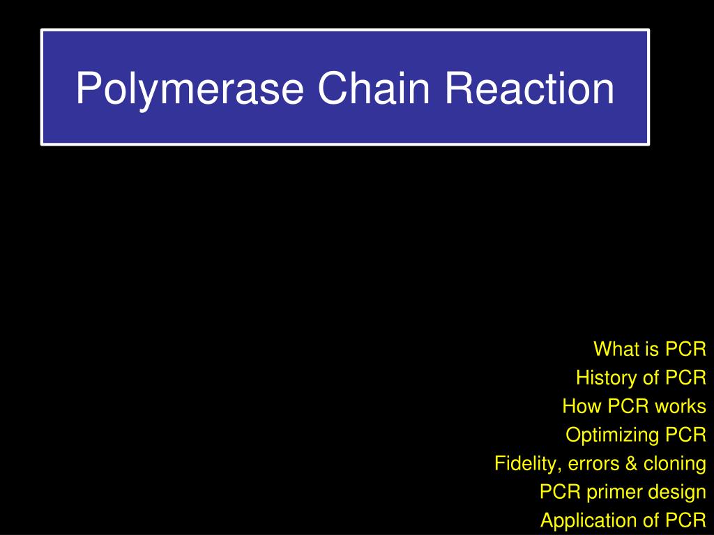 PPT - Polymerase Chain Reaction PowerPoint Presentation, free download ...