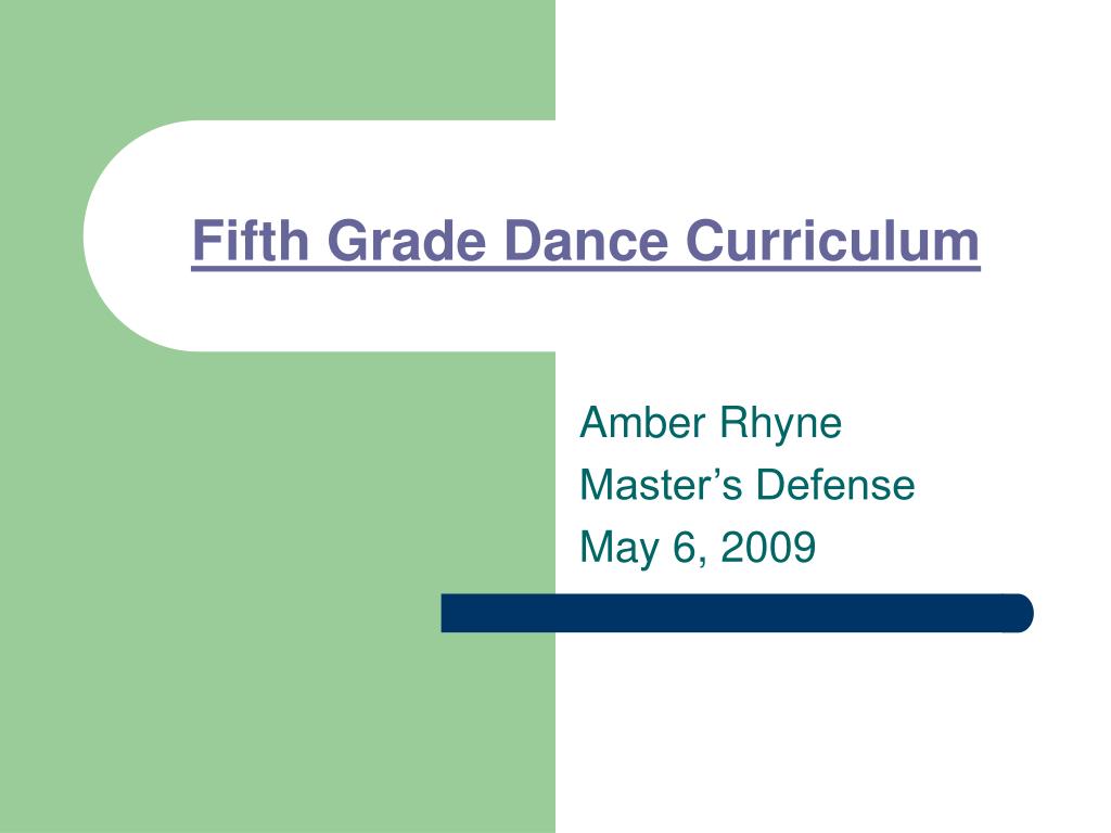 PPT - Fifth Grade Dance Curriculum PowerPoint Presentation, free ...