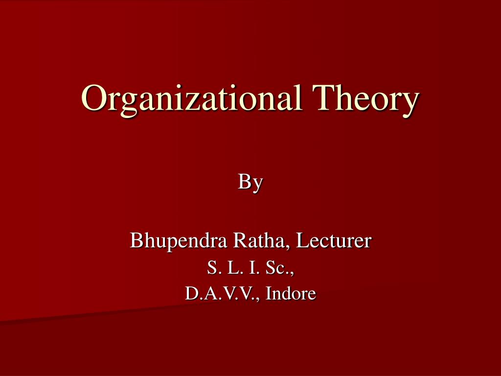 PPT - Organizational Theory PowerPoint Presentation, free download - ID ...