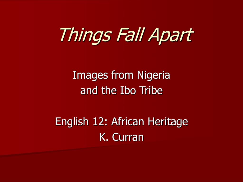 PPT - Things Fall Apart PowerPoint Presentation, free download - ID:1726076