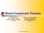 PPT - Blood and Blood Component Therapy PowerPoint Presentation, free ...