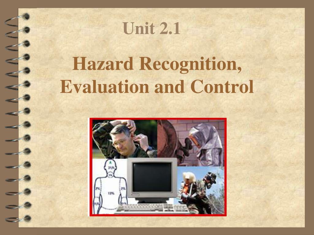 PPT - Hazard Recognition, Evaluation and Control PowerPoint ...