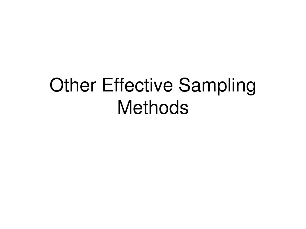PPT - Other Effective Sampling Methods PowerPoint Presentation, free ...