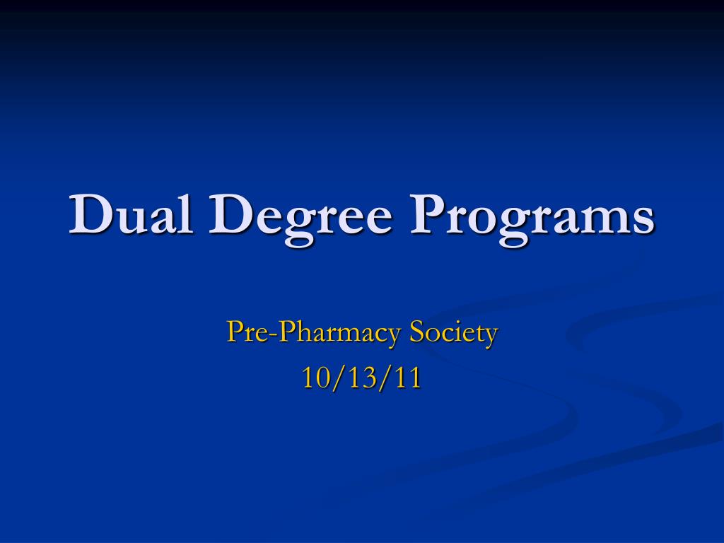 PPT - Dual Degree Programs PowerPoint Presentation, free download - ID ...