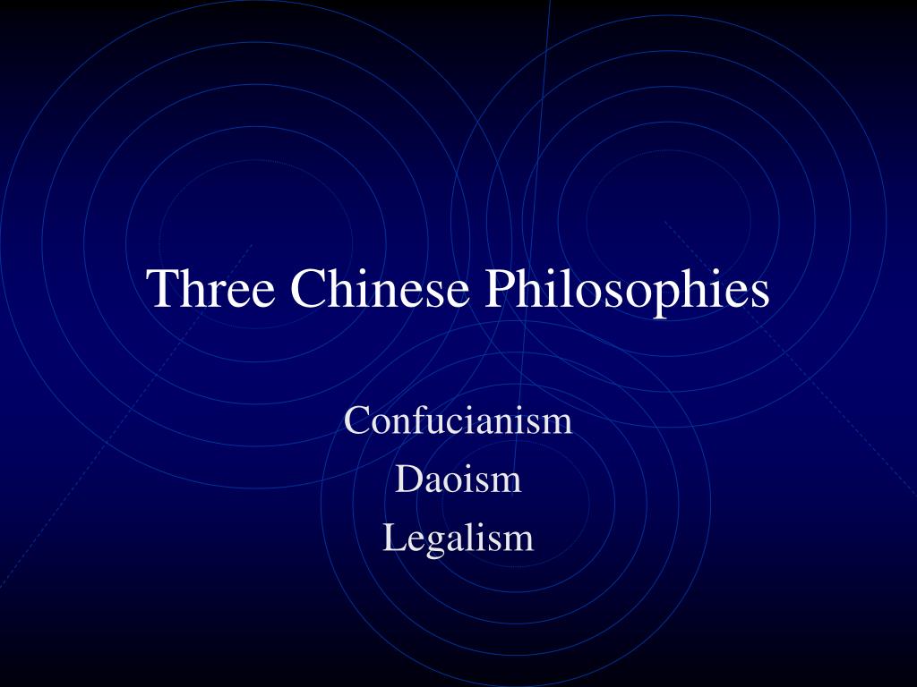 PPT - Three Chinese Philosophies PowerPoint Presentation, free download ...