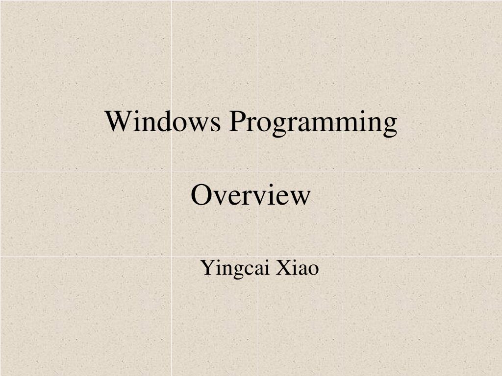 PPT - Windows Programming Overview PowerPoint Presentation, free ...