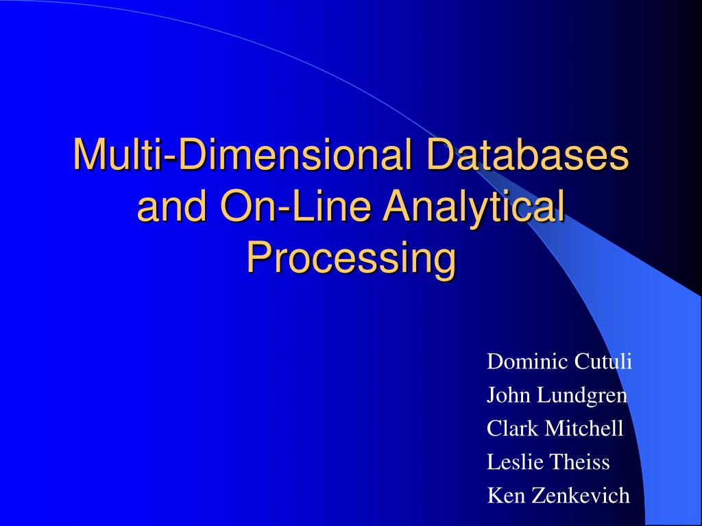 PPT - Multi-Dimensional Databases and On-Line Analytical Processing PowerPoint Presentation - ID ...
